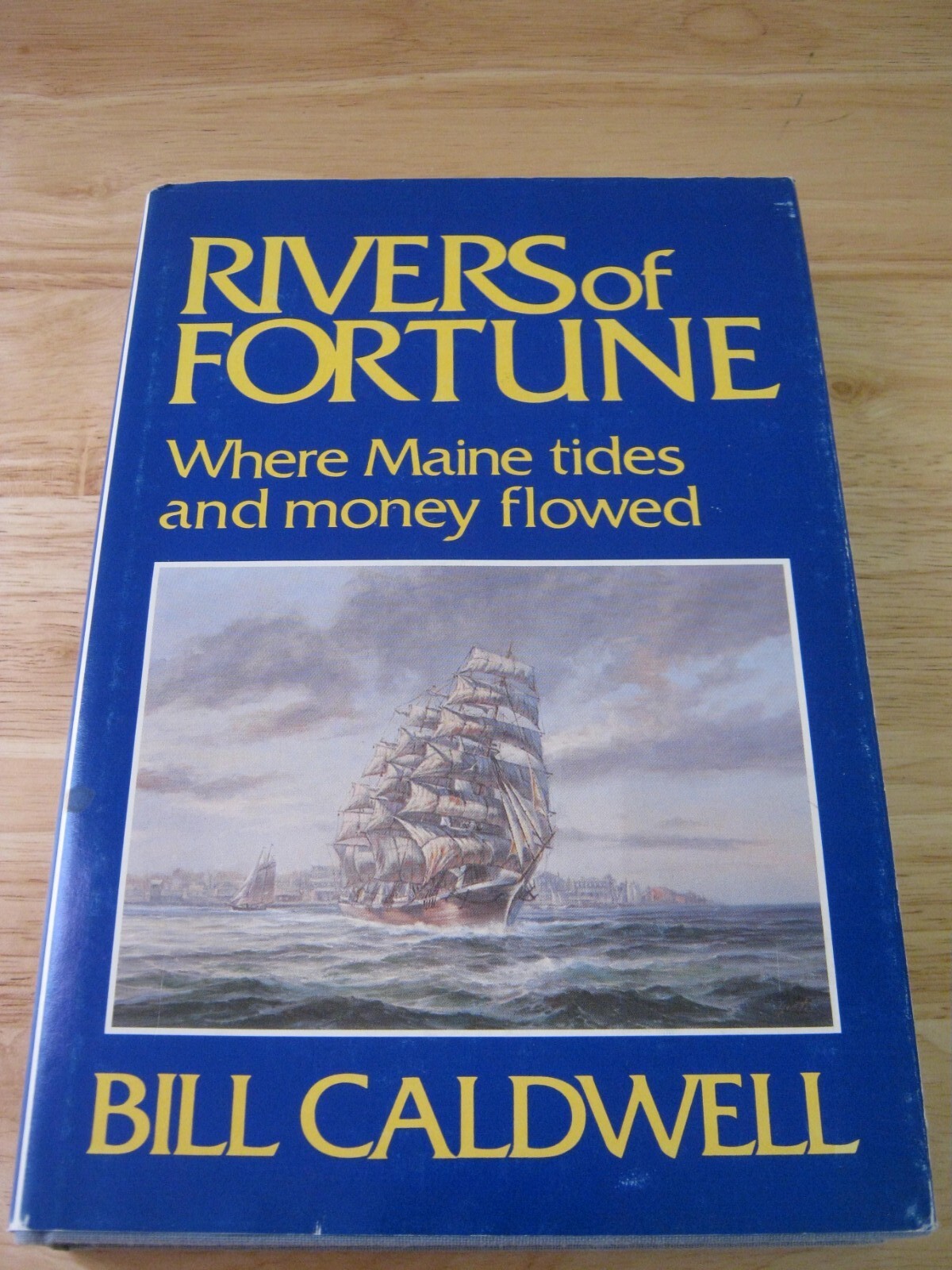 Rivers of Fortune by Bill Caldwell 1983 Hardcover with Dust Jacket 1st ...