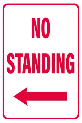 NO STANDING SIGN ( LEFT ARROW ) - VARIOUS BOARD SIGNAGE OPTIONS | eBay ...