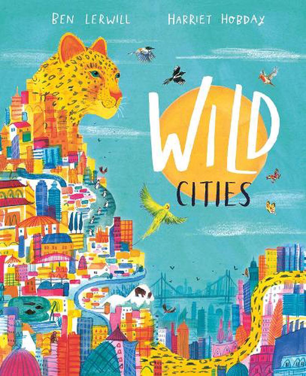 Wild Cities by Ben Lerwill (English) Hardcover Book 9780241433768 | eBay