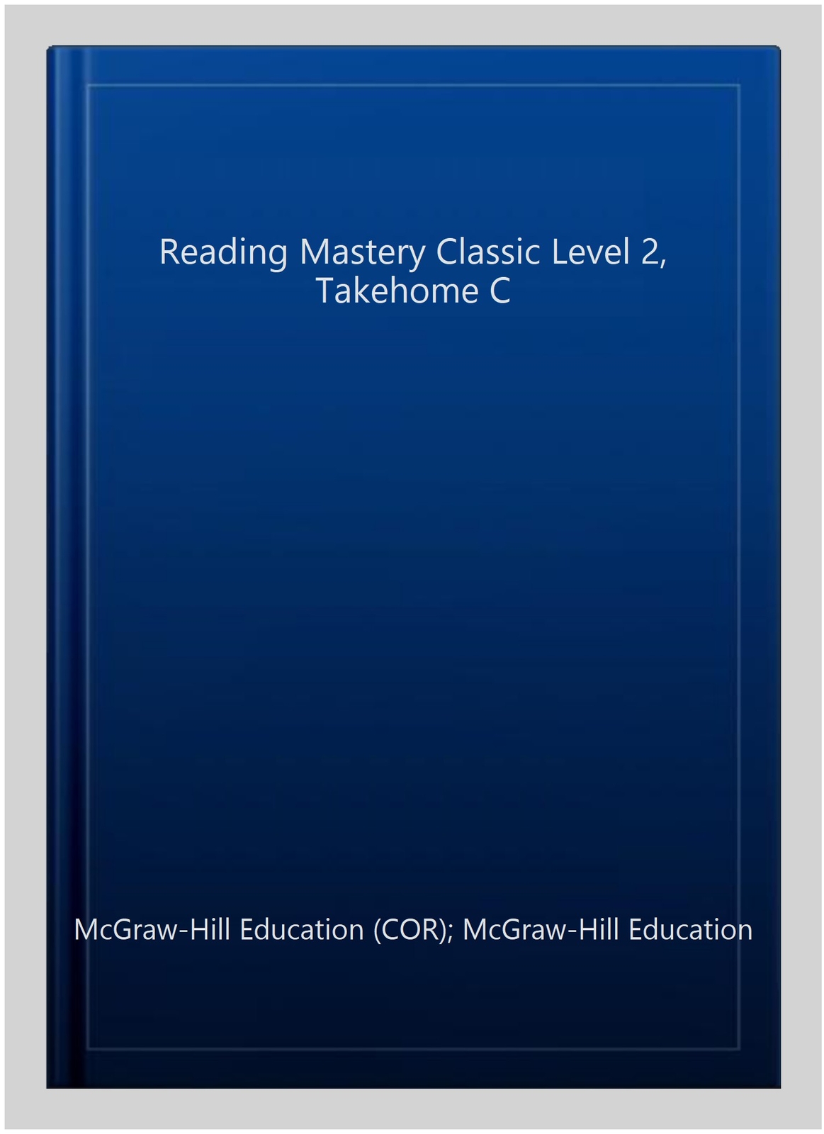 Reading Mastery Classic Level 2, Takehome Workbook C (Pkg. Of 5) by ...