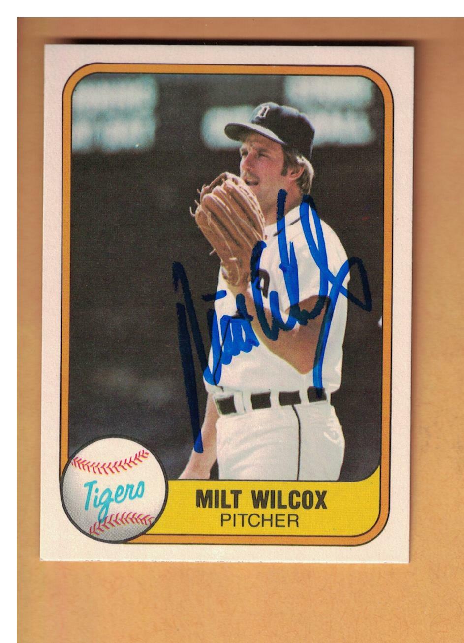 Milt Wilcox AUTOGRAPHED 1981 FLEER BASEBALL CARD SIGNED DETROIT TIGERS ...