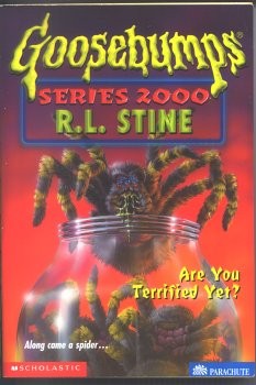 ARE YOU TERRIFIED YET (GOOSEBUMPS SERIES 2000, NO. 9) By R. L. Stine ...