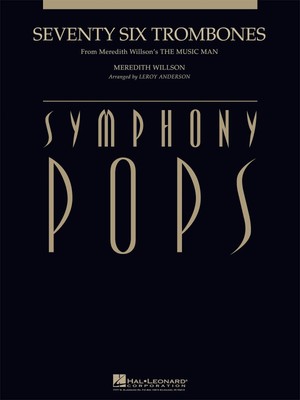 Seventy Six Trombones Symphony Pops Full Orchestra Score Parts Meredith ...