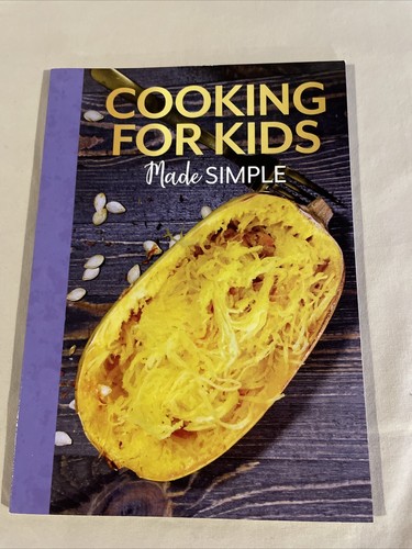 Cooking For Kids Made Simple Cookbook Recipe Book Judith Pearce ...