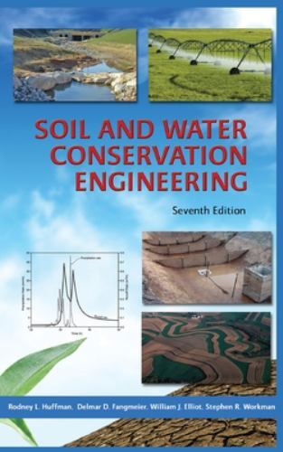 Soil and Water Conservation Engineering by Rodney L. Huffman (Hardcover ...