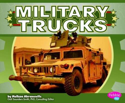Military Trucks (Military Machines) - Library Binding - GOOD ...