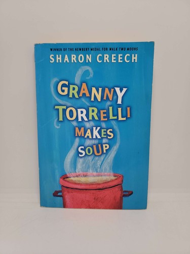 Granny Torrelli Makes Soup by Sharon Creech | eBay