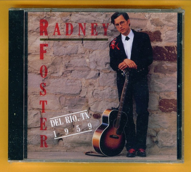 Del Rio, TX, 1959 by Radney Foster (CD, Sep-1992, Arista) for sale ...
