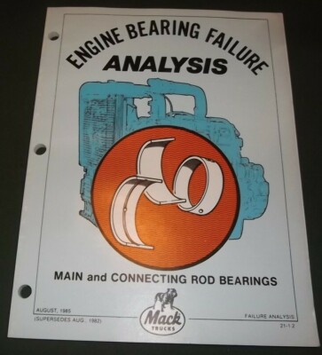 MACK ENGINE BEARING FAILURE ANALYSIS MAIN ROD BEARING 672 2VH 998 BOOK ...