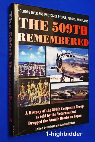SIGNED x10 The 509th Japan Atomic Bomb Remembered History From the WW2 ...