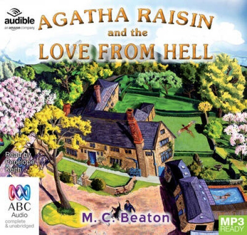Agatha Raisin And The Love From Hell (Agatha Raisin) by M. C. Beaton ...