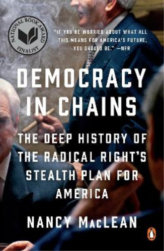 Nancy MacLean Democracy in Chains (Poche) | eBay