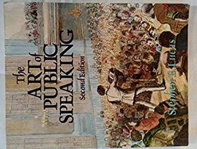 The Art of Public Speaking, Second Edition Stephen E. Lucas | eBay