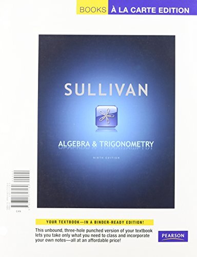 Algebra and Trigonometry, Books a la Carte Edition by Michael Sullivan ...