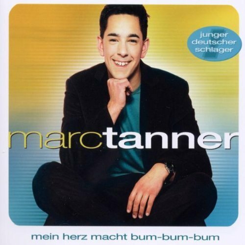 Marc Tanner (Maxi-CD) Mein Herz macht bum-bum-bum/Julie (2002) | eBay