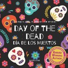 Day of the Dead - Día de Los Muertos: Day of the Dead: A Bilingual Book ...