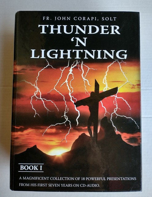 Father John Corapi Solt Thunder 'n Lightning Book 1 Audio CD 2006 18 CD ...