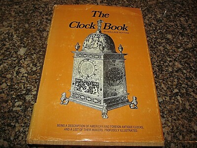 *The Clock Book/ Wallace Nutting 1975 Reissue Historical Reference ...