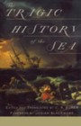 Tragic History of the Sea by C. R. Boxer (2001, Trade Paperback ...
