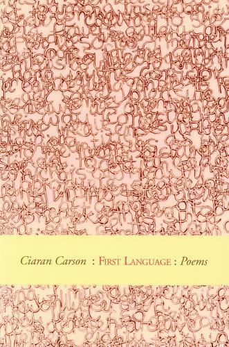 First Language by Ciaran Carson (1994, Trade Paperback) for sale online ...
