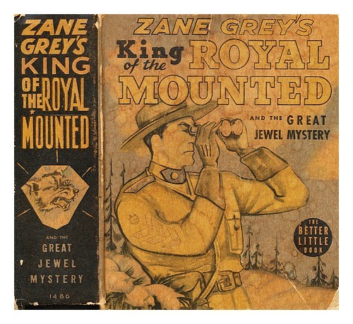 GREY, ZANE King of the royal mounted and the great jewel mystery 1937 First Edit | eBay