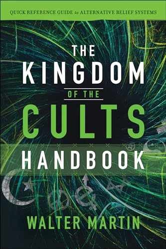 The Kingdom of the Cults Handbook: - Paperback, by Walter Martin ...