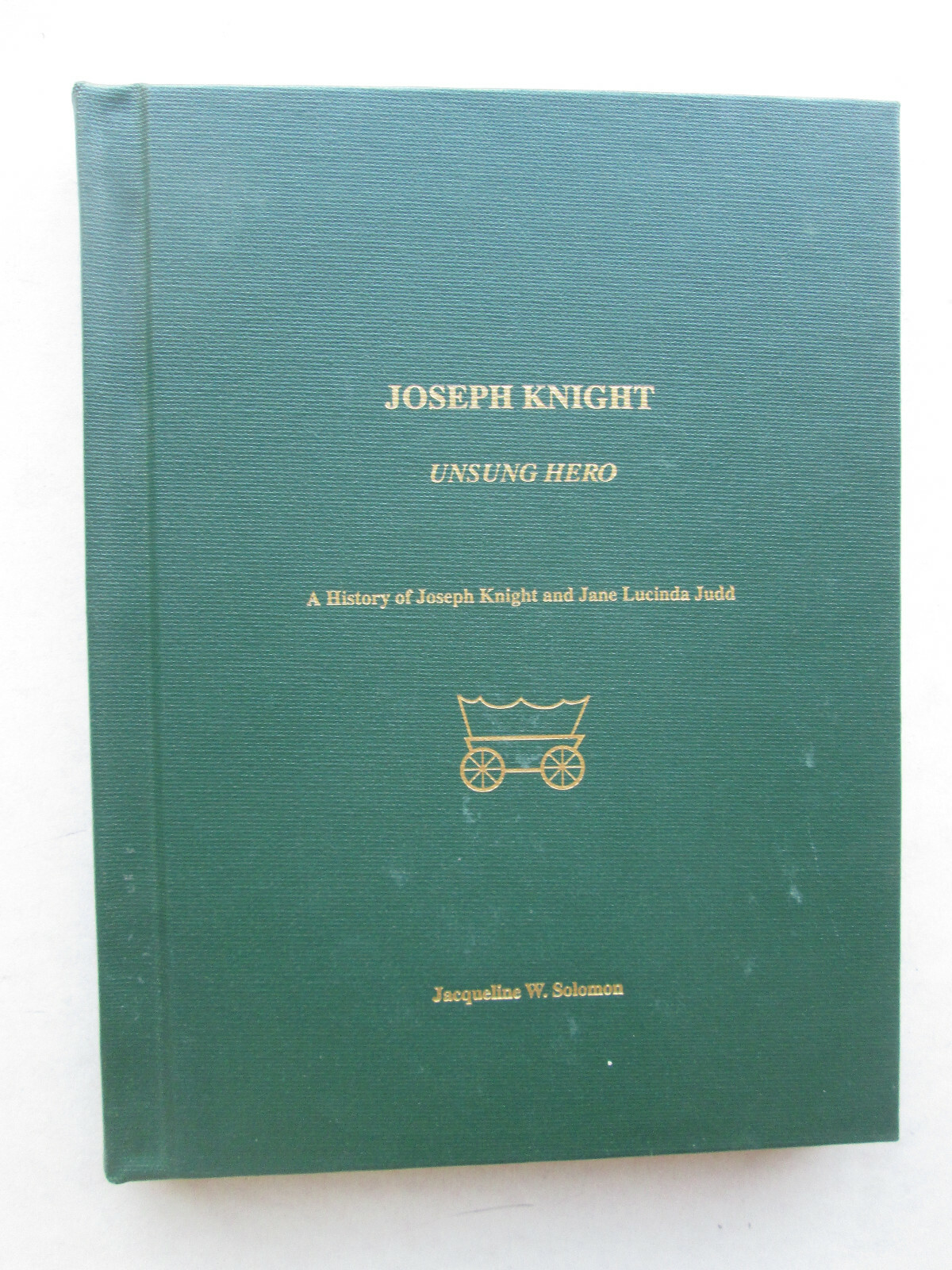 JOSEPH KNIGHT Unsung Hero BY JACQUELINE W SOLOMON a History of Knight ...
