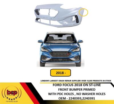 FORD FOCUS ST 2018 ON FRONT BUMPER PRIMED WITH PARKING SENSOR HOLES ST ...