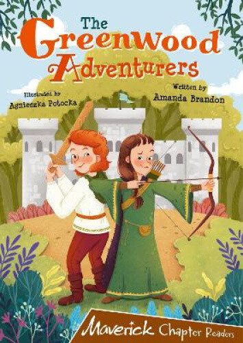 The Greenwood Adventurers: (Brown Chapter Reader) by Amanda Brandon ...