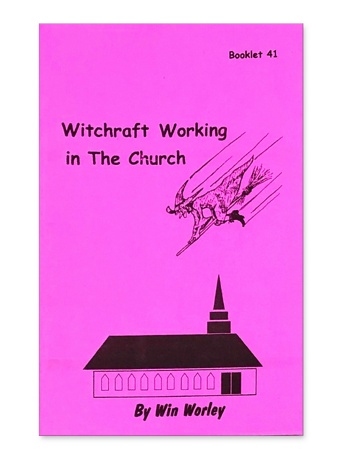 Witchcraft Working in the Church - Booklet #41 by Win Worley | eBay