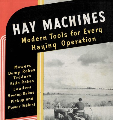 IH McCormick Deering Hay machines Brochure Mowers Hay Rakes Loaders ...