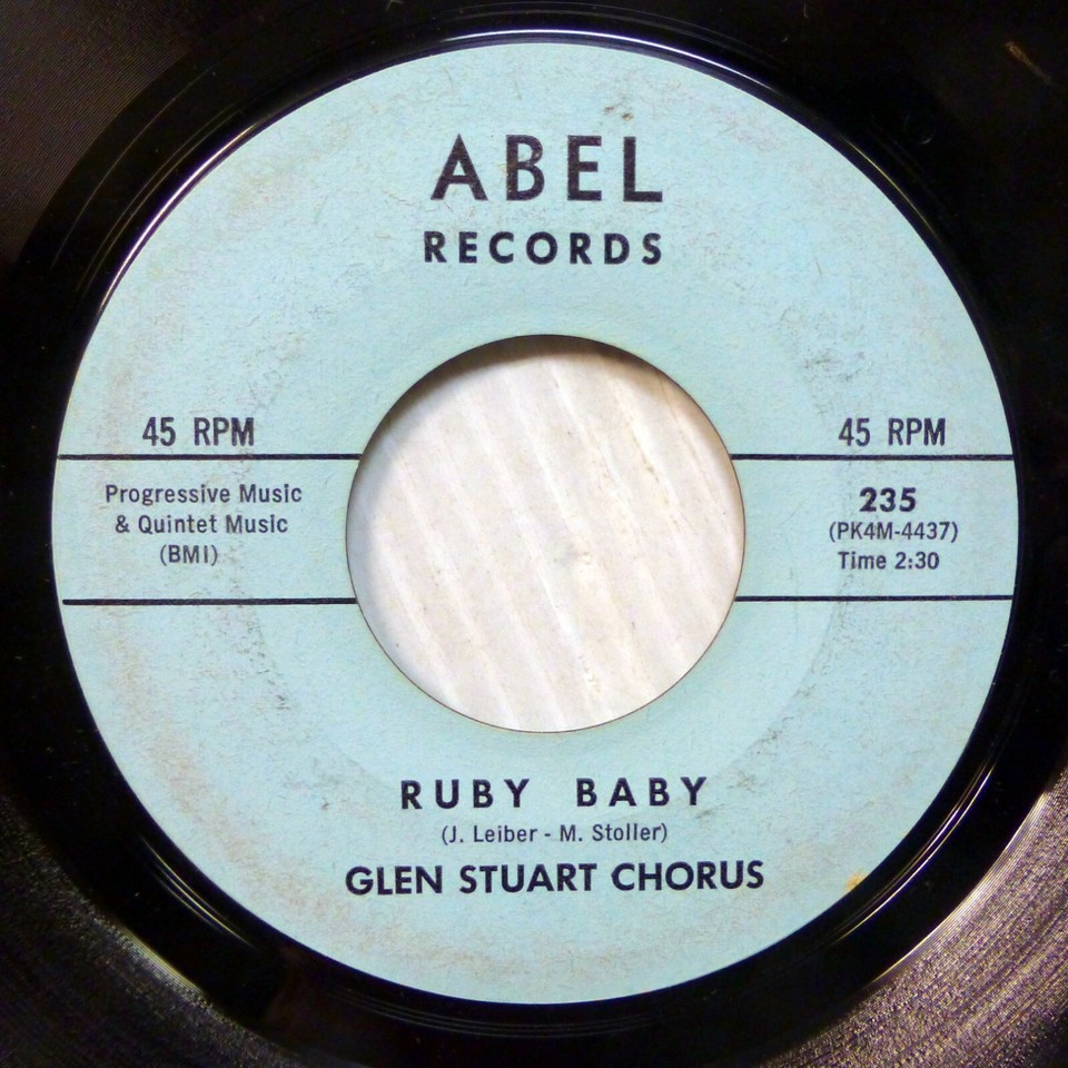 GLEN STUART CHORUS doo-wop STRONG VG+ ABEL 45 Drip Drop b/w Ruby Baby ...