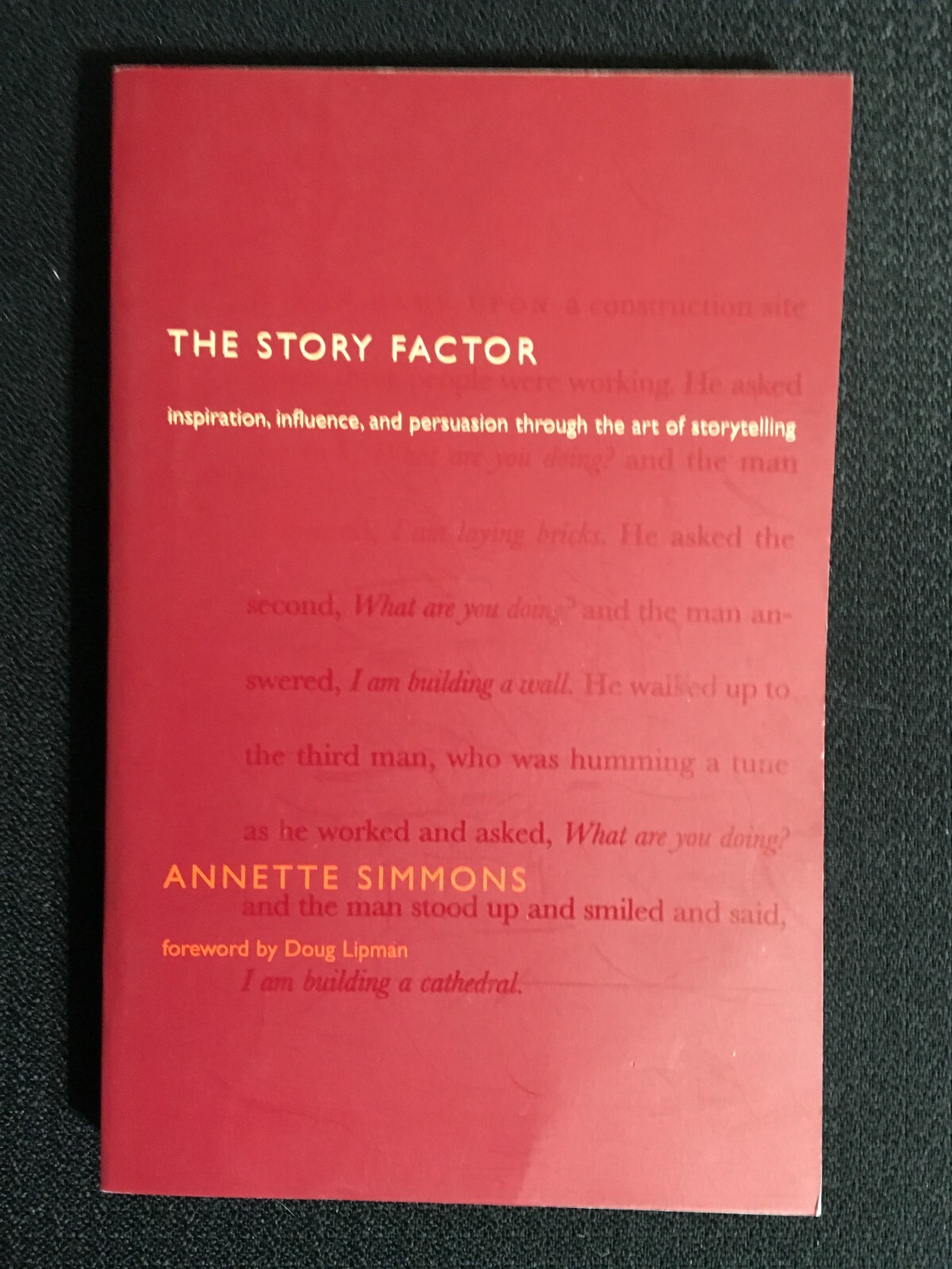 The Story Factor : Inspiration, Influence, and Persuasion Through the ...