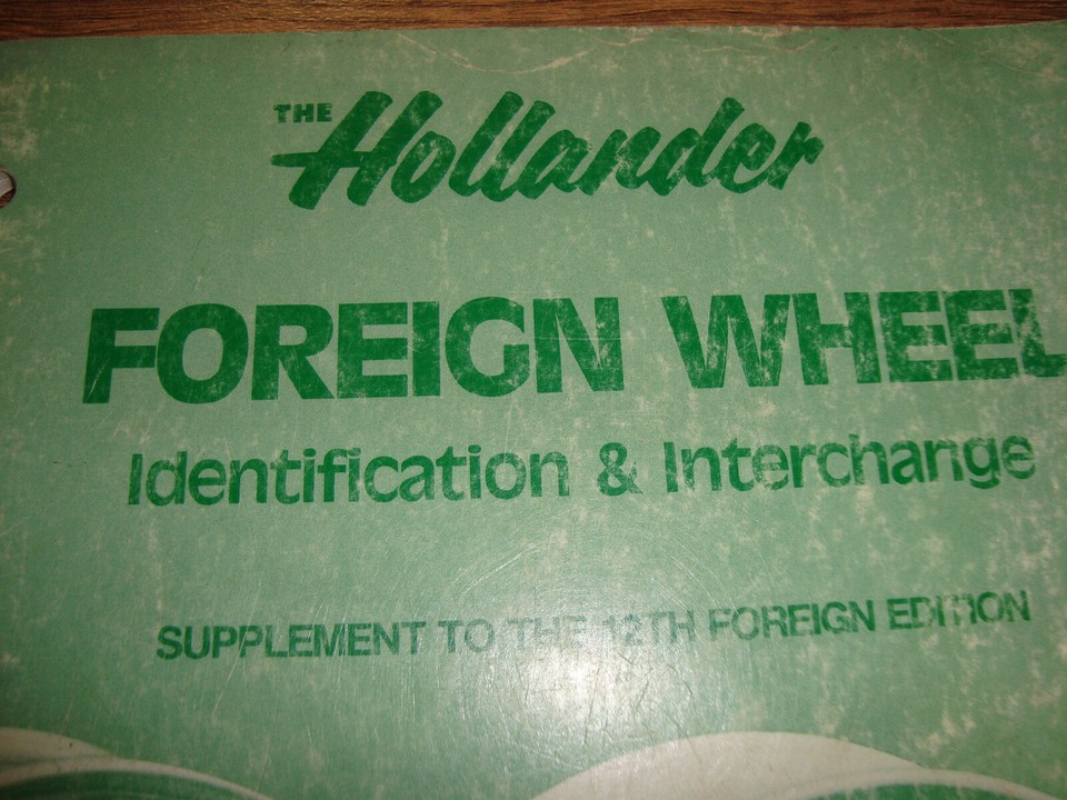 The Hollander Foreign Wheel Identification & Interchange 12th Edition ...