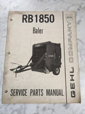 GEHL OPERATOR OWNER SERVICE MAINTENANCE MANUAL RB 1850 BALER 902576 | eBay