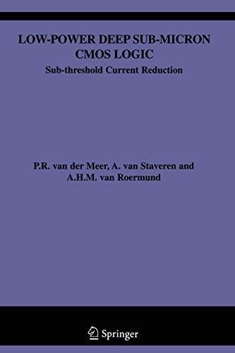 Low-Power Deep Sub-Micron CMOS Logic : Sub-threshold Current Reduction ...