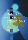 The Manual of Museum Exhibitions - Paperback By Barry Lord - GOOD ...