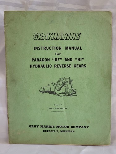 GRAYMARINE INSTRUCTIONS BOAT MANUAL PARAGON HF AND HJ HYDRAULIC REVERSE ...