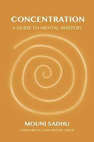 Concentration: A Guide to Mental Mastery Buch Aeon Books | eBay.de