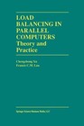 Load Balancing in Parallel Computers : Theory and Practice ...