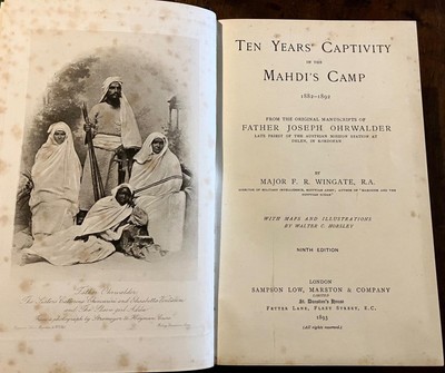 1893 TEN YEAR'S CAPTIVITY In The MAHDI'S CAMP By Major Wingate KHARTOUM ...