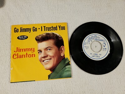 Jimmy Clanton GO JIMMY GO (GREAT ROCK & ROLL 45 RPM) ACE #575 | eBay