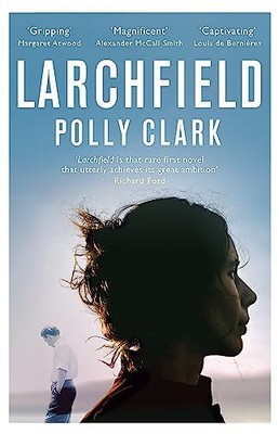 Larchfield by Polly Clark 9781786481955 | eBay UK