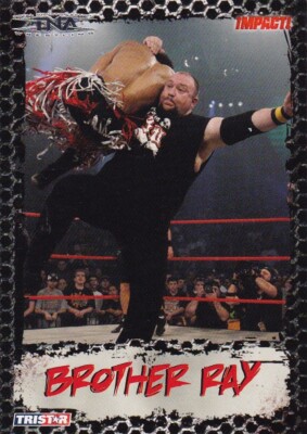 Brother Ray 2008 TNA Tri-Star WWE Wrestling Card #21 Bully Bubba Dudley ...