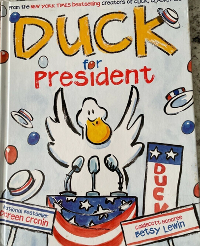 Duck for President (A Click, Clack Book) Hardcover By Cronin, Doreen ...