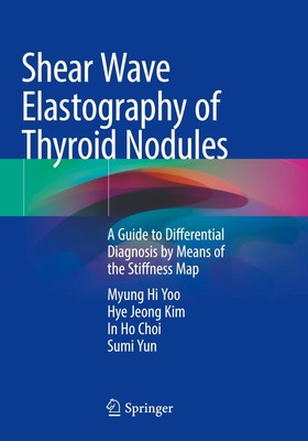 Myung Hi Yoo (u. a.) | Shear Wave Elastography of Thyroid Nodules ...
