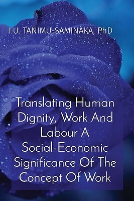 Translating Human Dignity Work Labour Social-Economic Sign by Tanimu ...