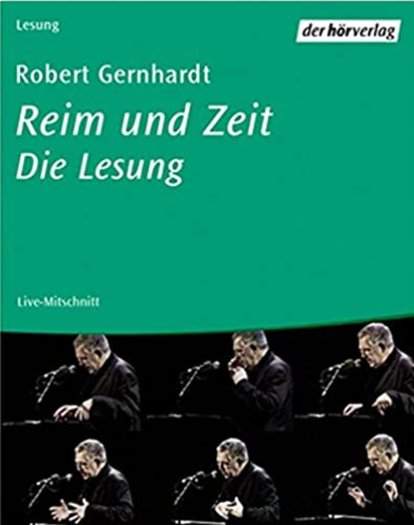 Robert Gernhardt - Reim und Zeit (Die Lesung) - MC | Kassette | eBay.de