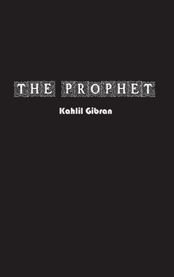 The Prophet by Kahlil Gibran Hardcover Book 9781774819333| eBay