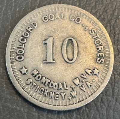 10¢ Colcord Coal Co, Montcoal & Stickney, W. VA Raleigh Co WV Coal ...